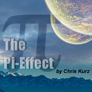 The Pi Effect – Prologue – Dr. Chris Kurz